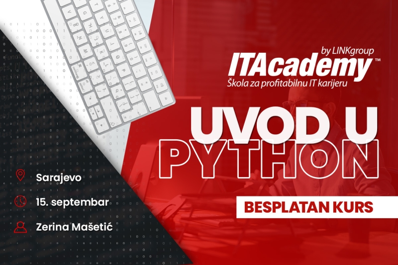 Iskoristite posljednju priliku da besplatno zakoračite u svijet programera na kursu "Uvod u Python"